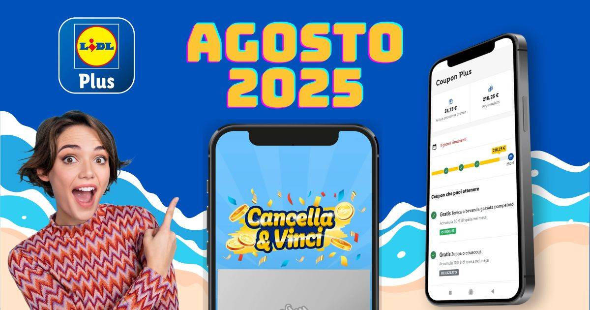Lidl Plus Agosto 2025 Cancella e Vinci Lidl e Coupon Plus