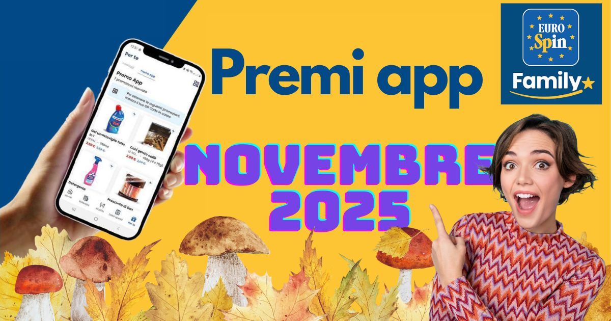 Premi Eurospin Novembre 2025, quali sono gli omaggi in app