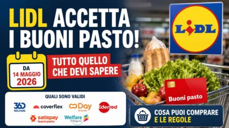 Lidl accetta i Buoni Pasto, ecco quali e cosa puoi comprare